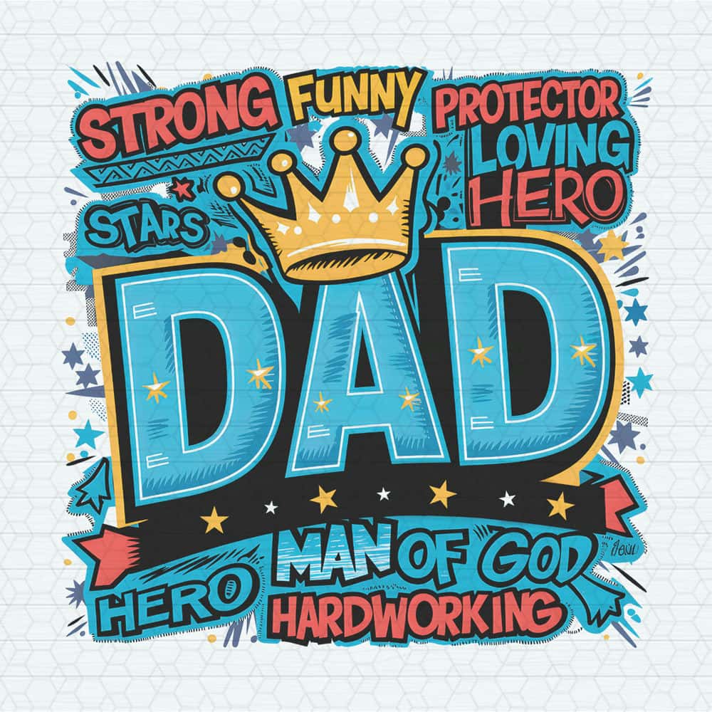 Dad Graffiti Happy Fathers Day PNG | Inspire Uplift