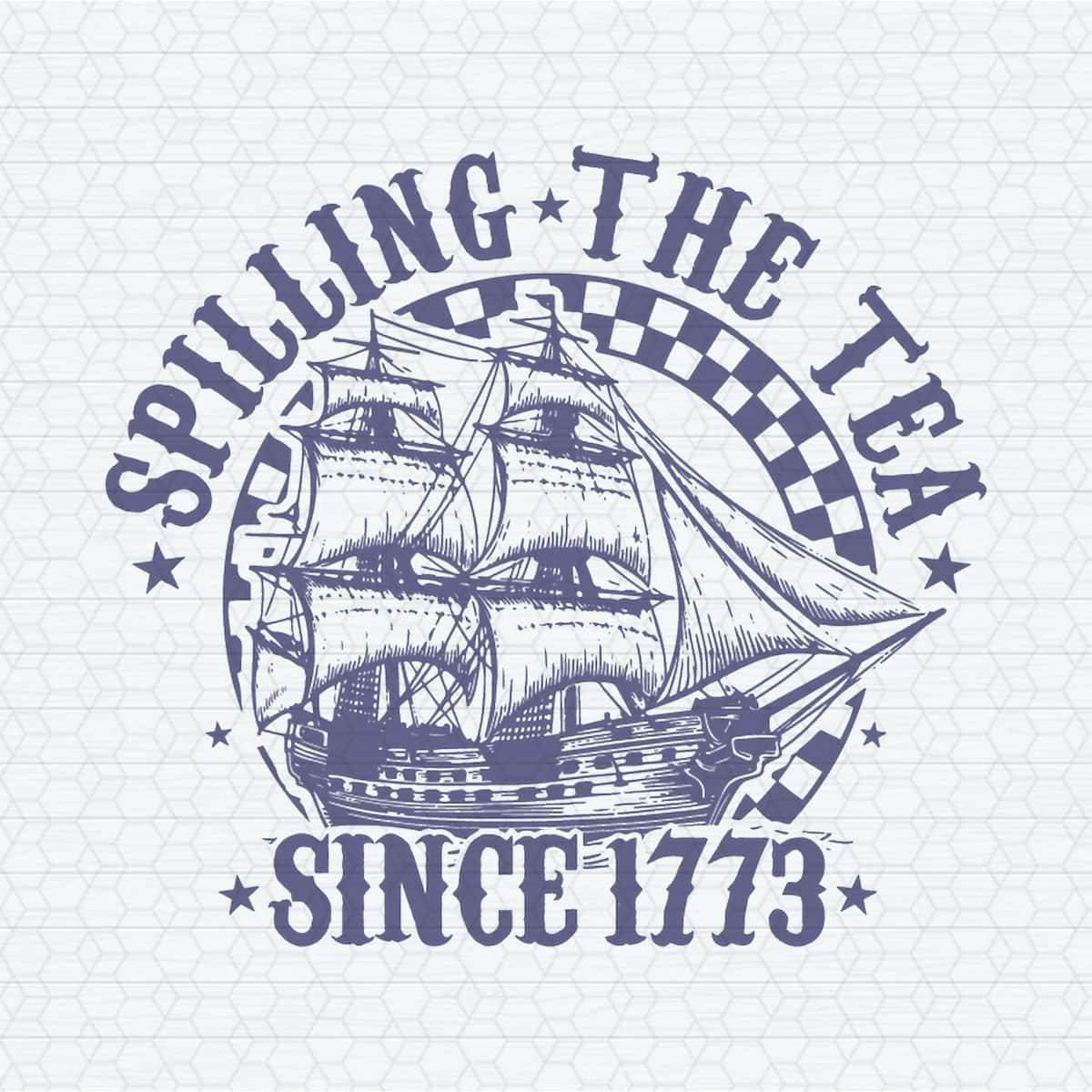 Retro Spilling The Tea Since 1773 SVG | Inspire Uplift