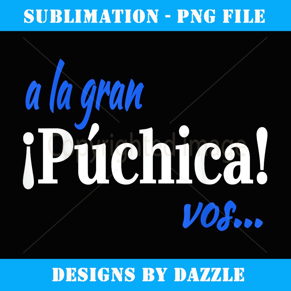 A La Gran Puchica Vos! Spanish Slang El Salvador - Signature | Inspire ...