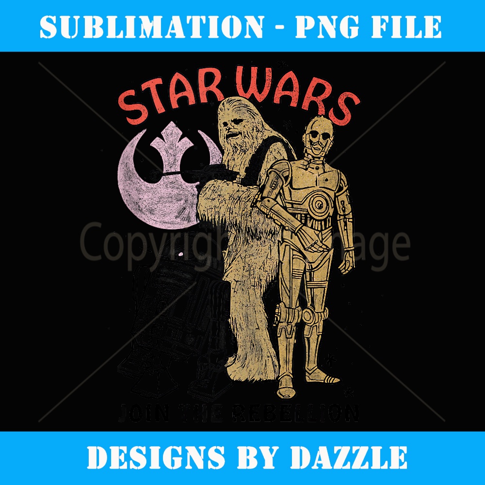 Star Wars Chewbacca R2D2 C3PO Join The Rebellion - PNG Trans | Inspire ...