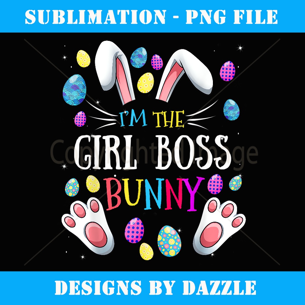 I'm The Girl Boss Bunny Matching Family Easter Party - Speci | Inspire ...