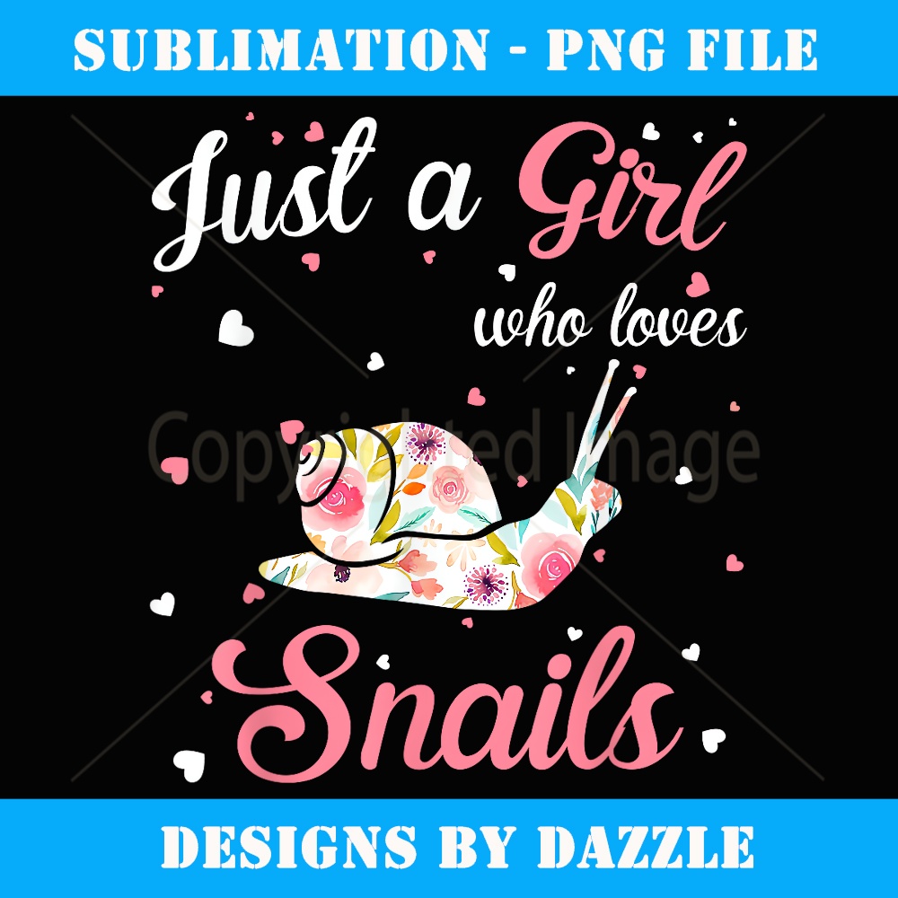 Funny Just A Girl Who Loves Snails Flowers Animals Lover - S | Inspire ...