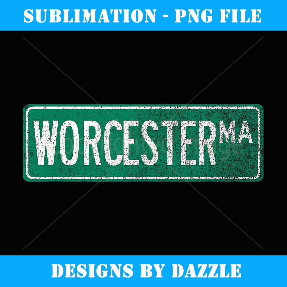 Retro Style Worcester MA Street Sign - Exclusive Sublimation | Inspire ...