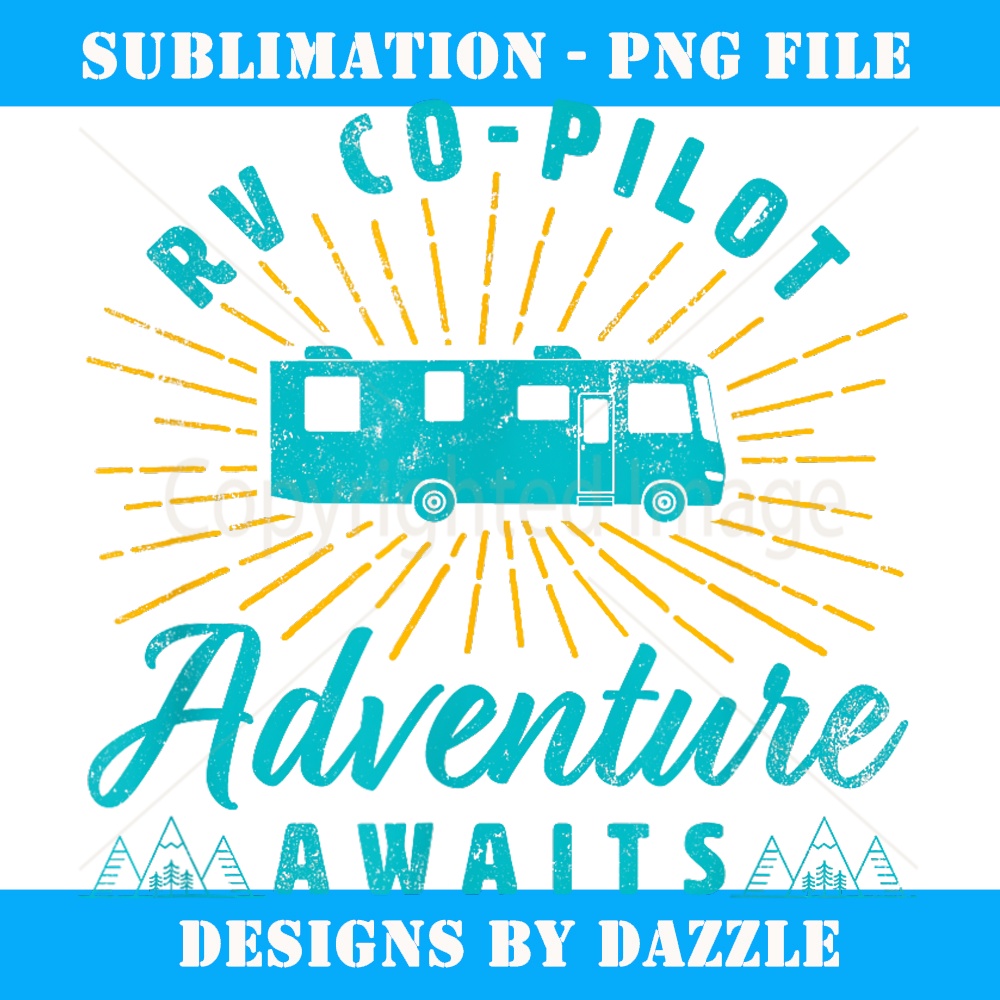 RV CoPilot T Adventure Awaits Road Trip Camping - Creative S | Inspire ...