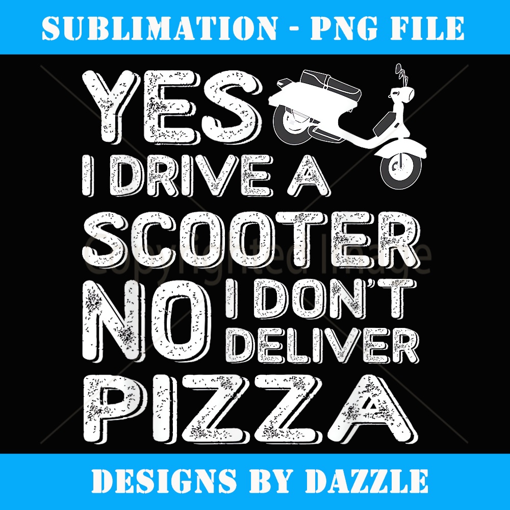 Yes I Drive A Scooter Funny Moped Driver Tshirt - Premium Su | Inspire ...