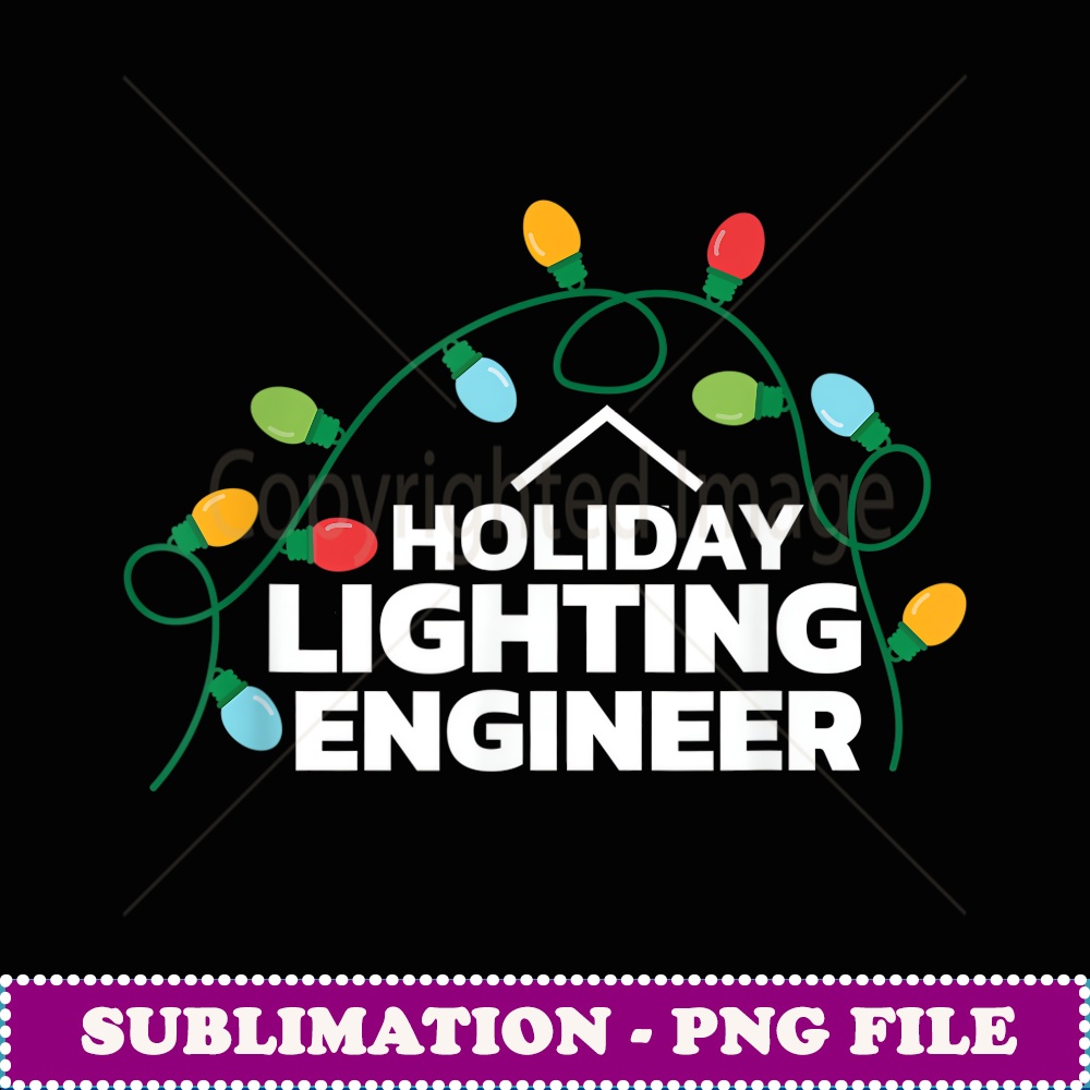 Funny Christmas HOLIDAY LIGHTING ENGINEER - PNG Transparent - Inspire ...