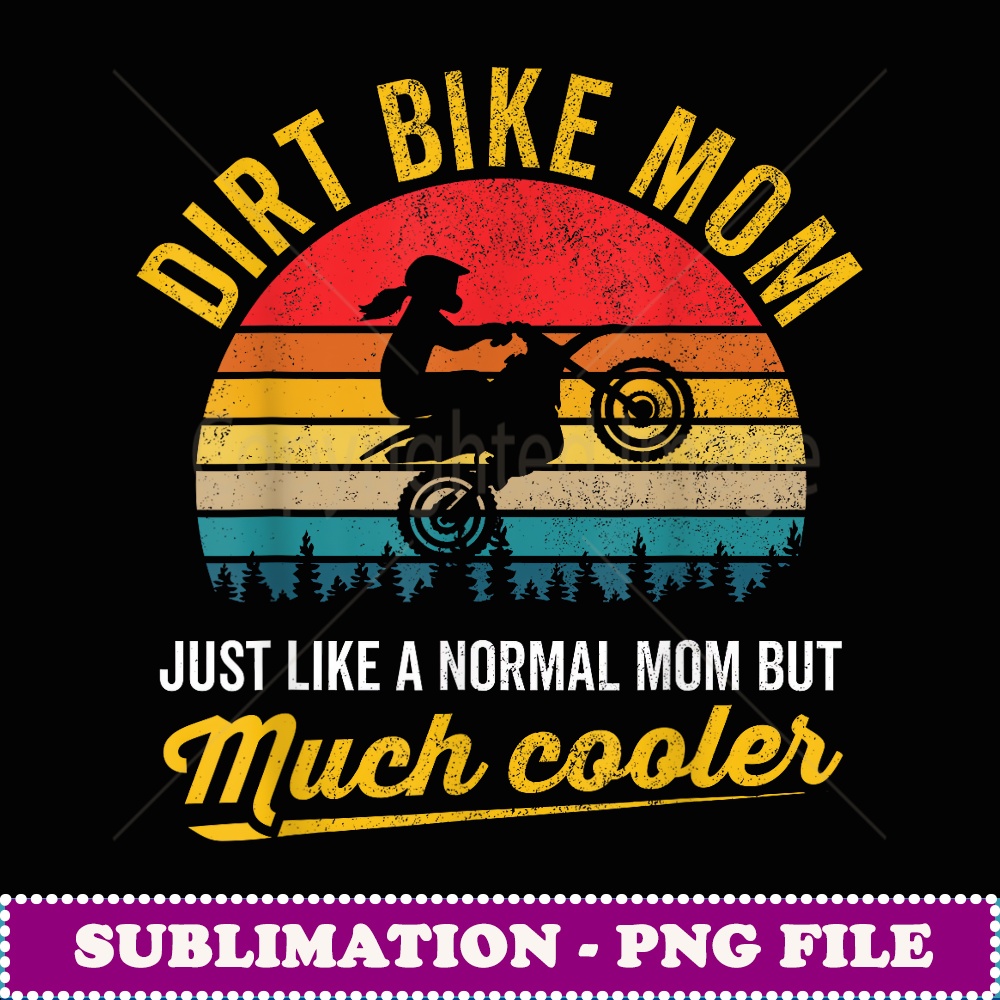 Dirt Bike Mom Mother Rider Biker Motocross MX Sport Racing - | Inspire ...