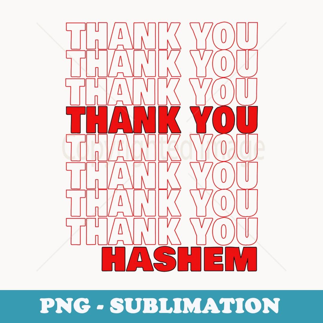 Thank You Hashem, Bag Style, TYH - Modern Sublimation PNG Fi | Inspire ...