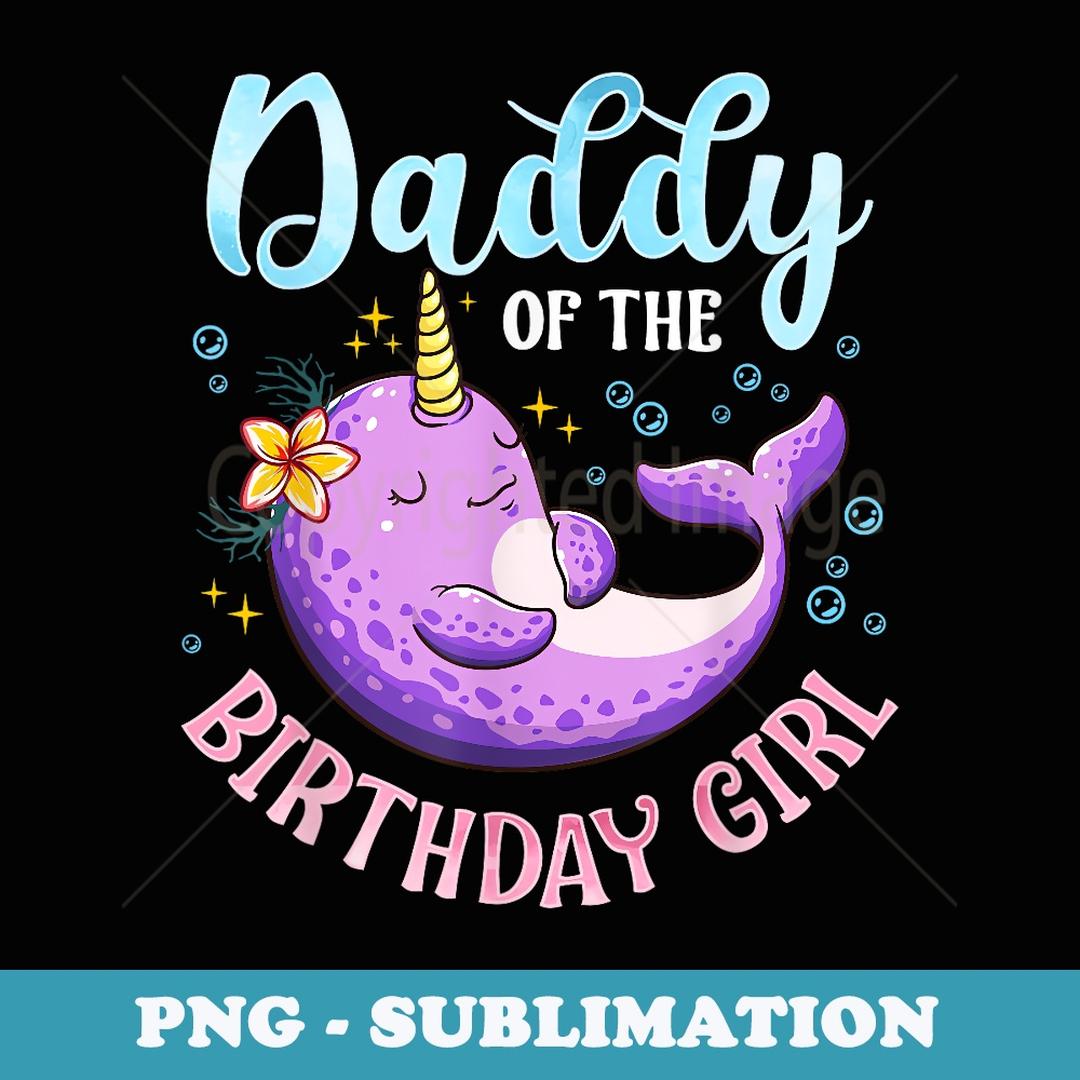 Narwal Birthday Girl Party Supplies Daddy Matching Costume - | Inspire ...