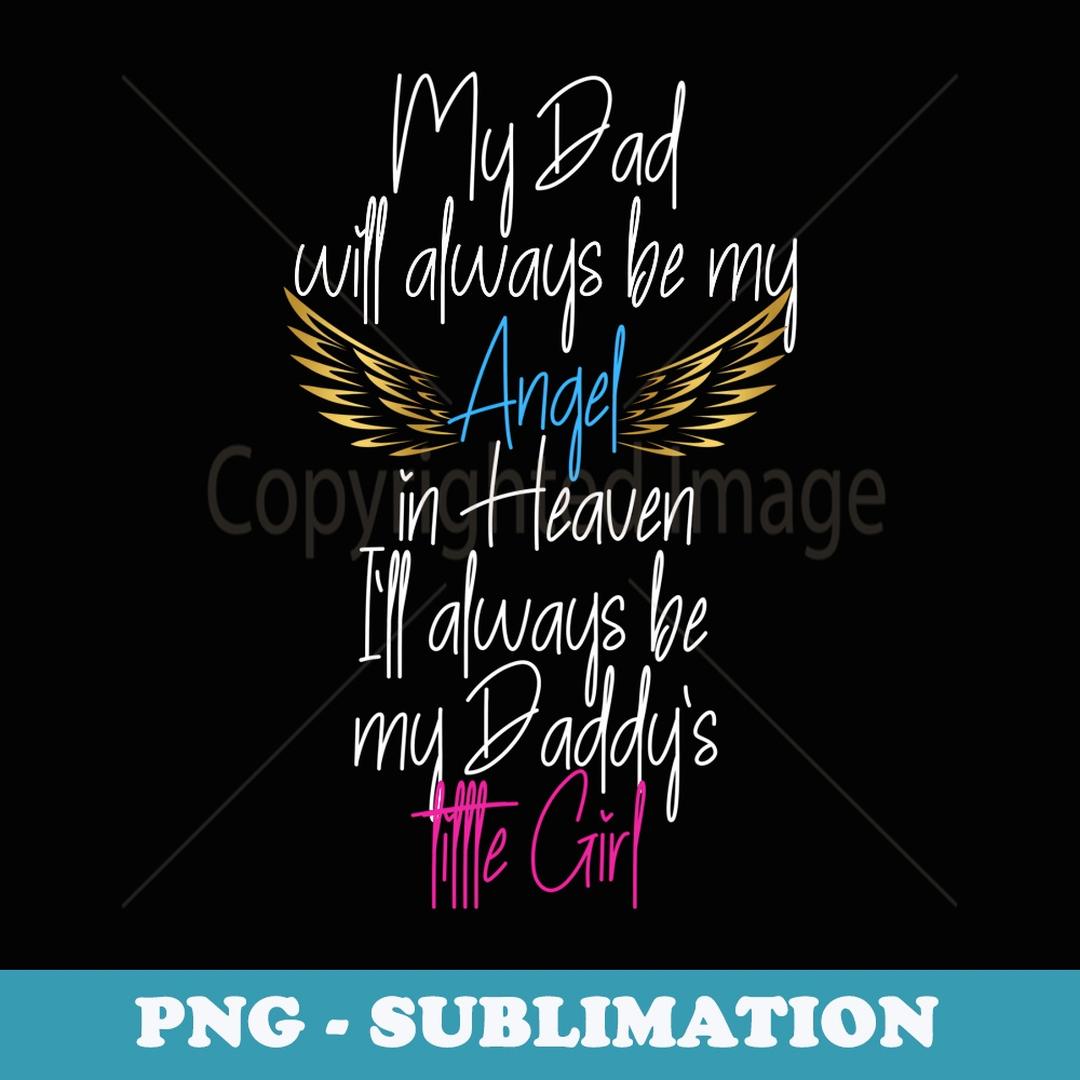 My Dad My Angel in Heaven in Loving memory of my Dad - Signa | Inspire ...