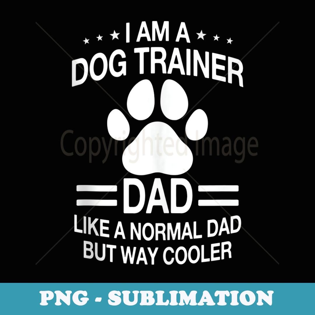 Mens Dog Trainer Dad - Canine Conditioning | Inspire Uplift