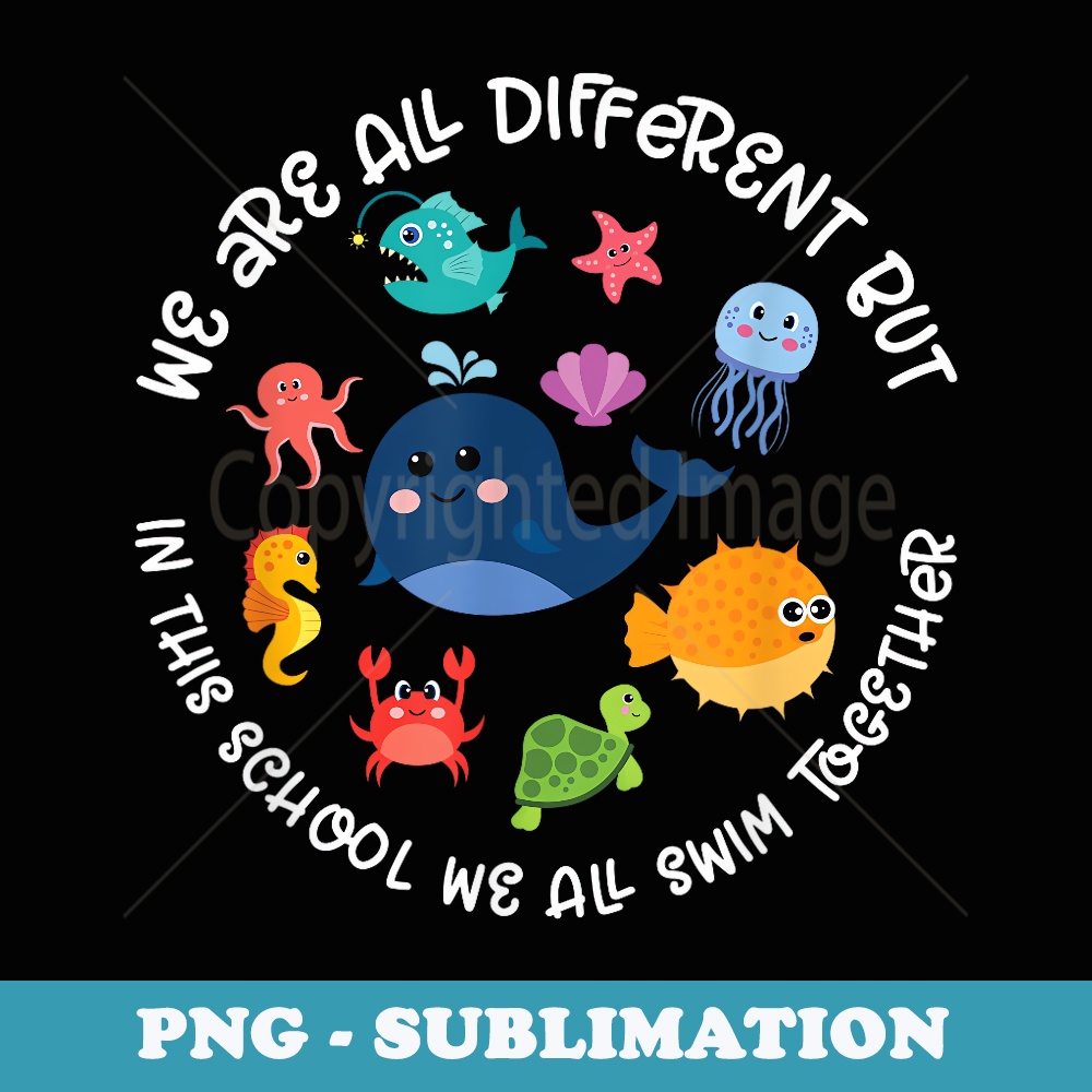Different But In This School We All Swim Together - Premium | Inspire ...