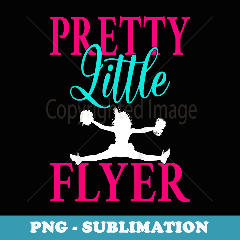 Pretty Little Flyer Funny Cheerleading Cheerleader Girls - T | Inspire ...