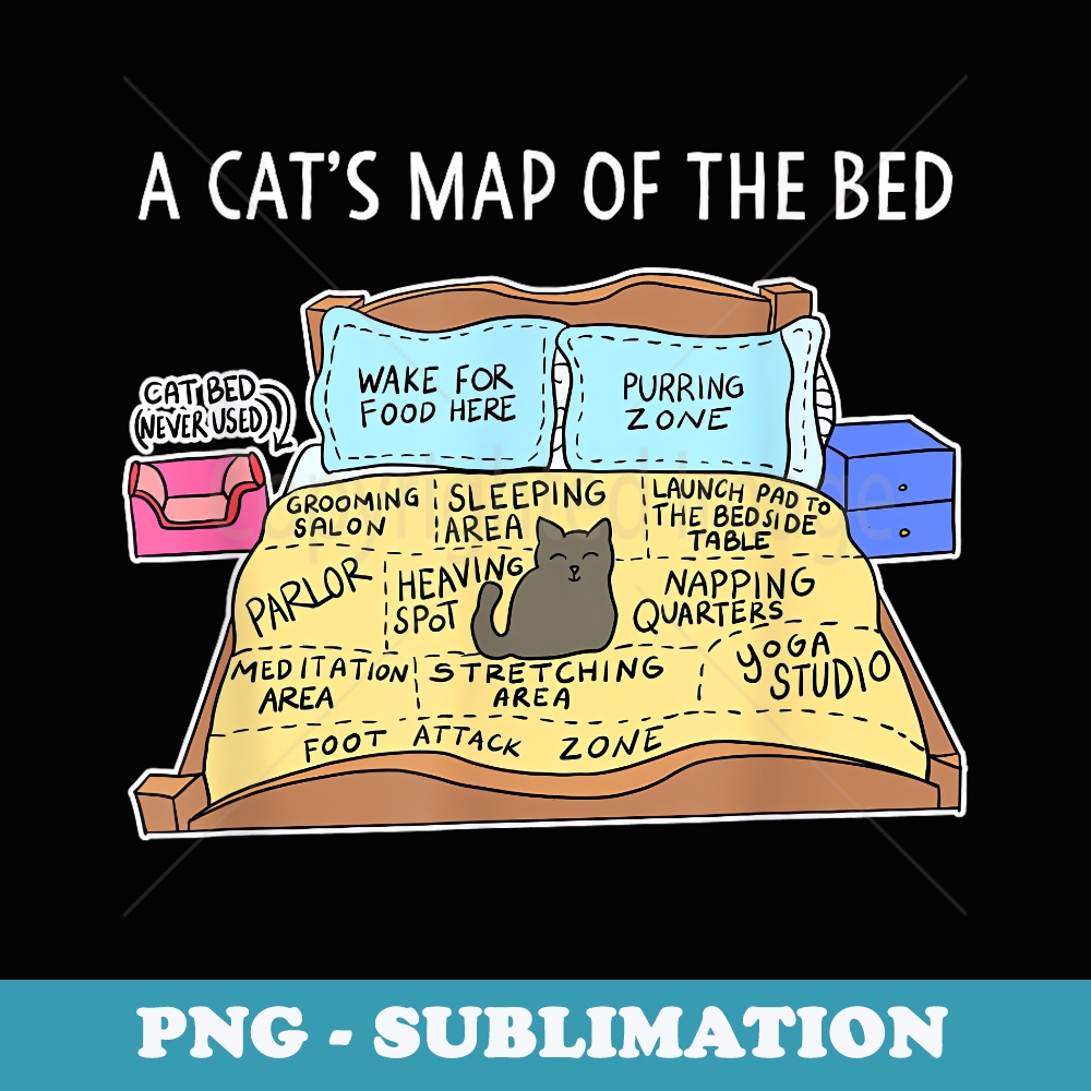 Cats Map of the Bed - Stylish Sublimation Digital Download | Inspire Uplift