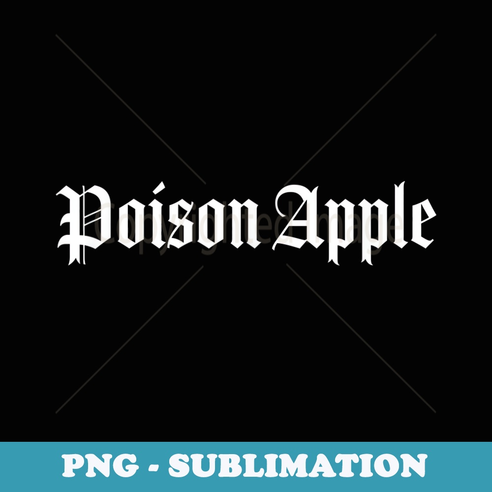 Poison Apple Fierce Font Punk Goth - Artistic Sublimation Di | Inspire Uplift