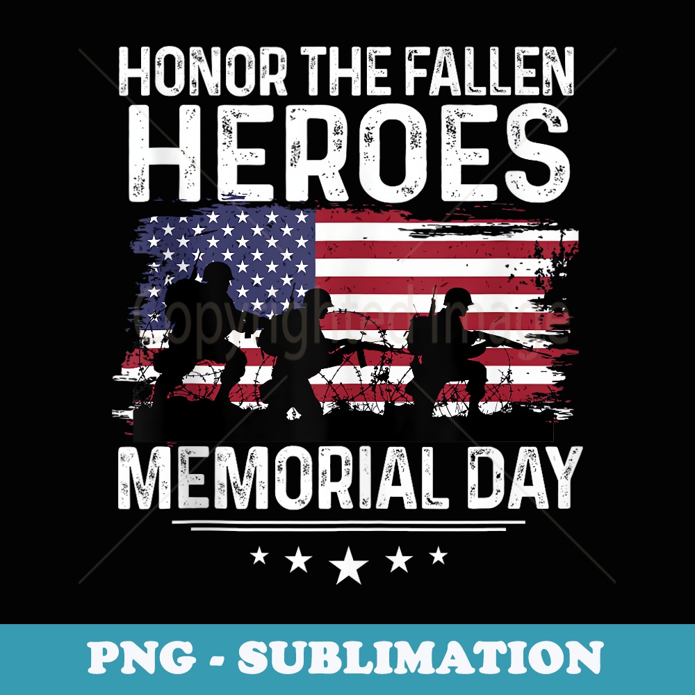 Honor The Fallen Heroes Memorial Day - Honor and Proud | Inspire Uplift