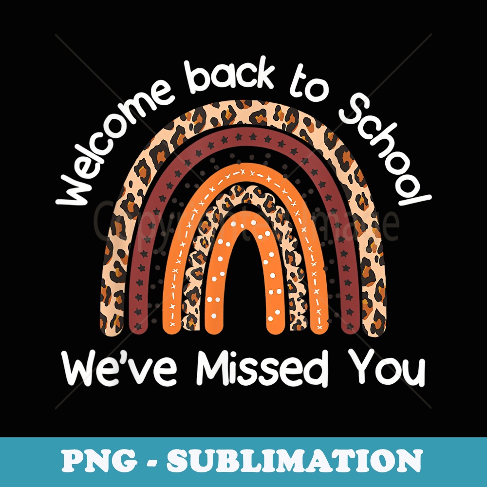 Welcome Back To School Weve Missed You Student Teacher Back | Inspire ...
