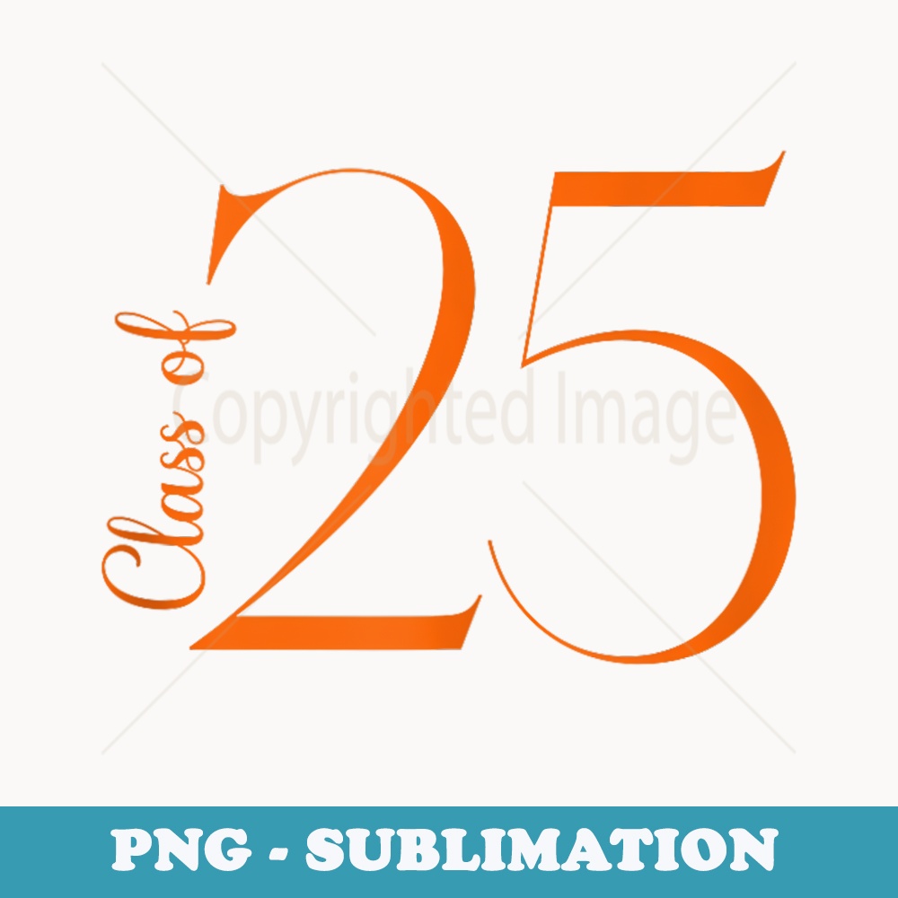 Class of 25 Senior 2025 Graduation 2025 High School College | Inspire ...