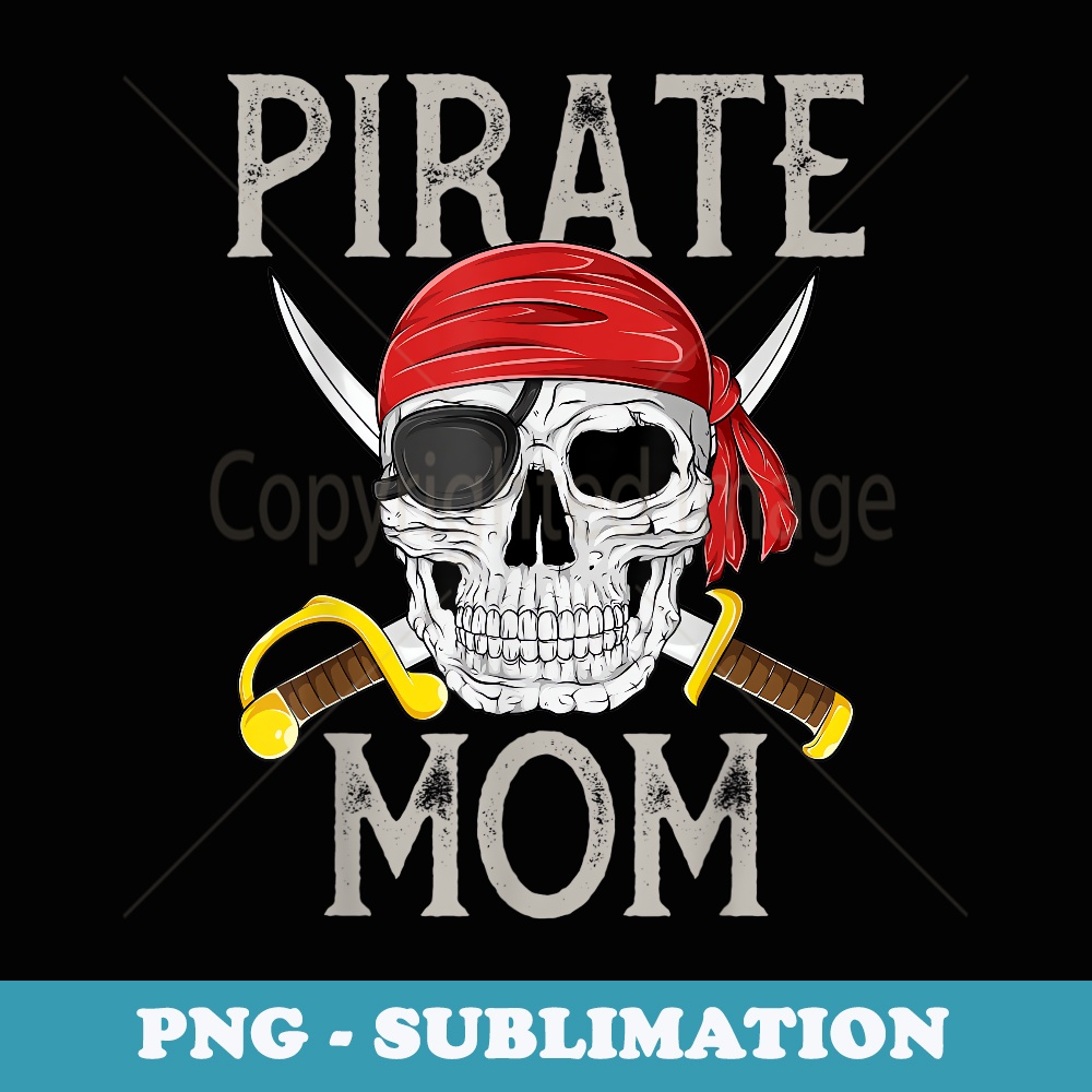 Pirate Mom Jolly Roger Flag Skull Family Pirates - Instant S | Inspire ...