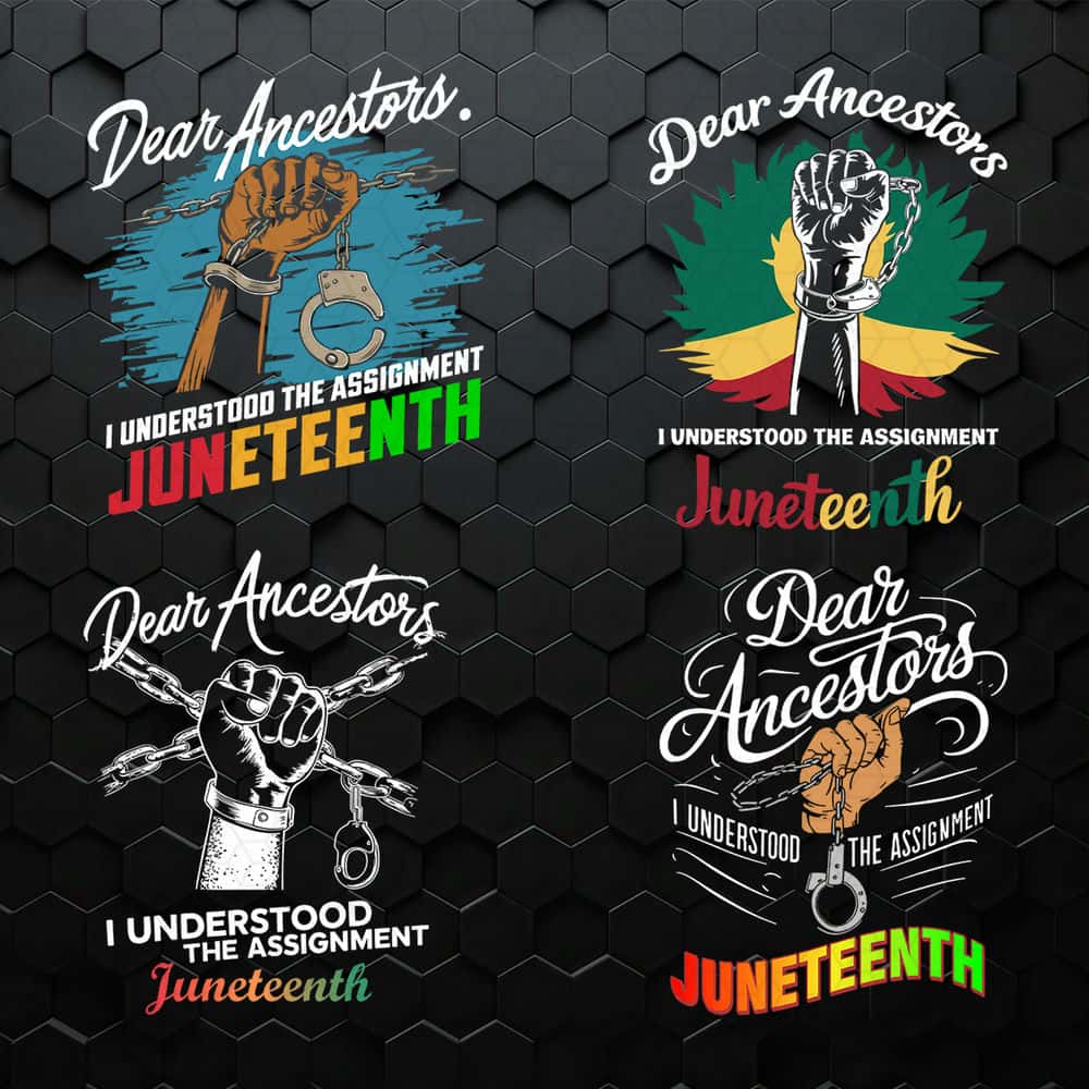 Dear Ancestors I Understood The Assignment Juneteenth SVG Bu - Inspire ...