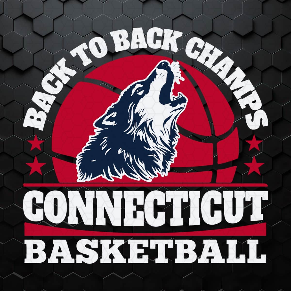 Back To Back Champs Connecticut Basketball SVG | Inspire Uplift