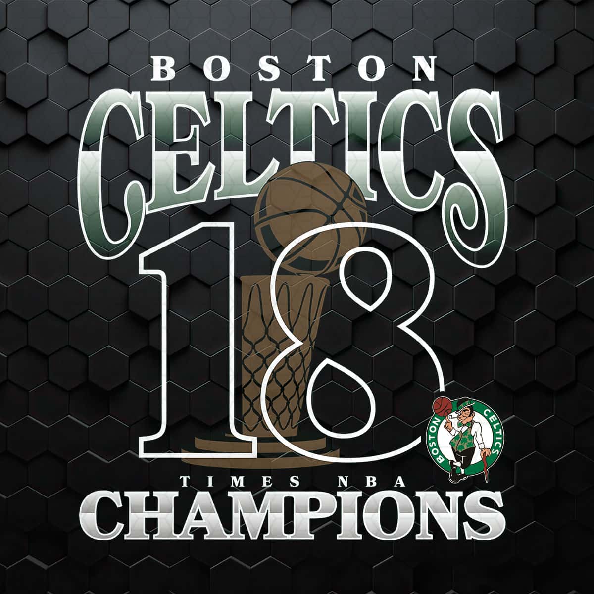 Boston Celtics 18 Times NBA Champions PNG | Inspire Uplift