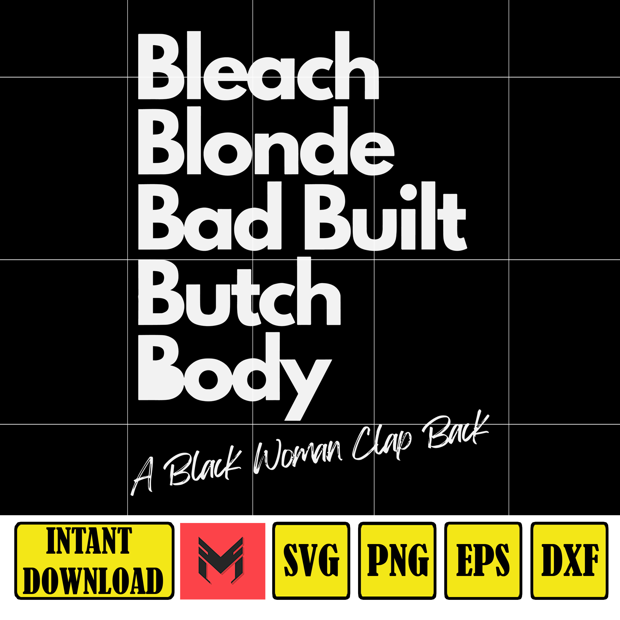 Bleach Blonde Bad Built Botched Body Svg, Instant Donwload - Inspire Uplift