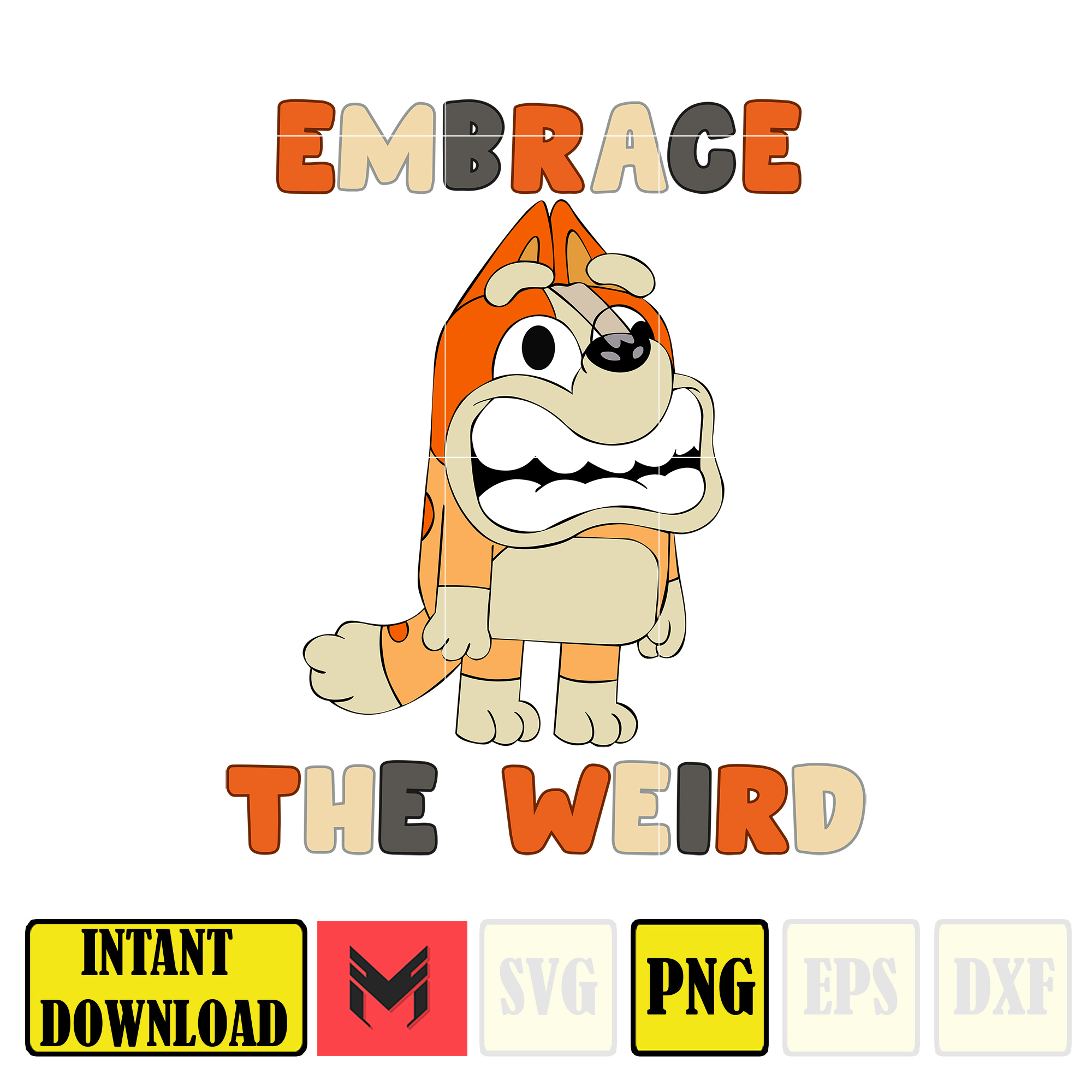 Bluey Embrace The Weird Png, Bluey Family Matching Png, Inst - Inspire ...