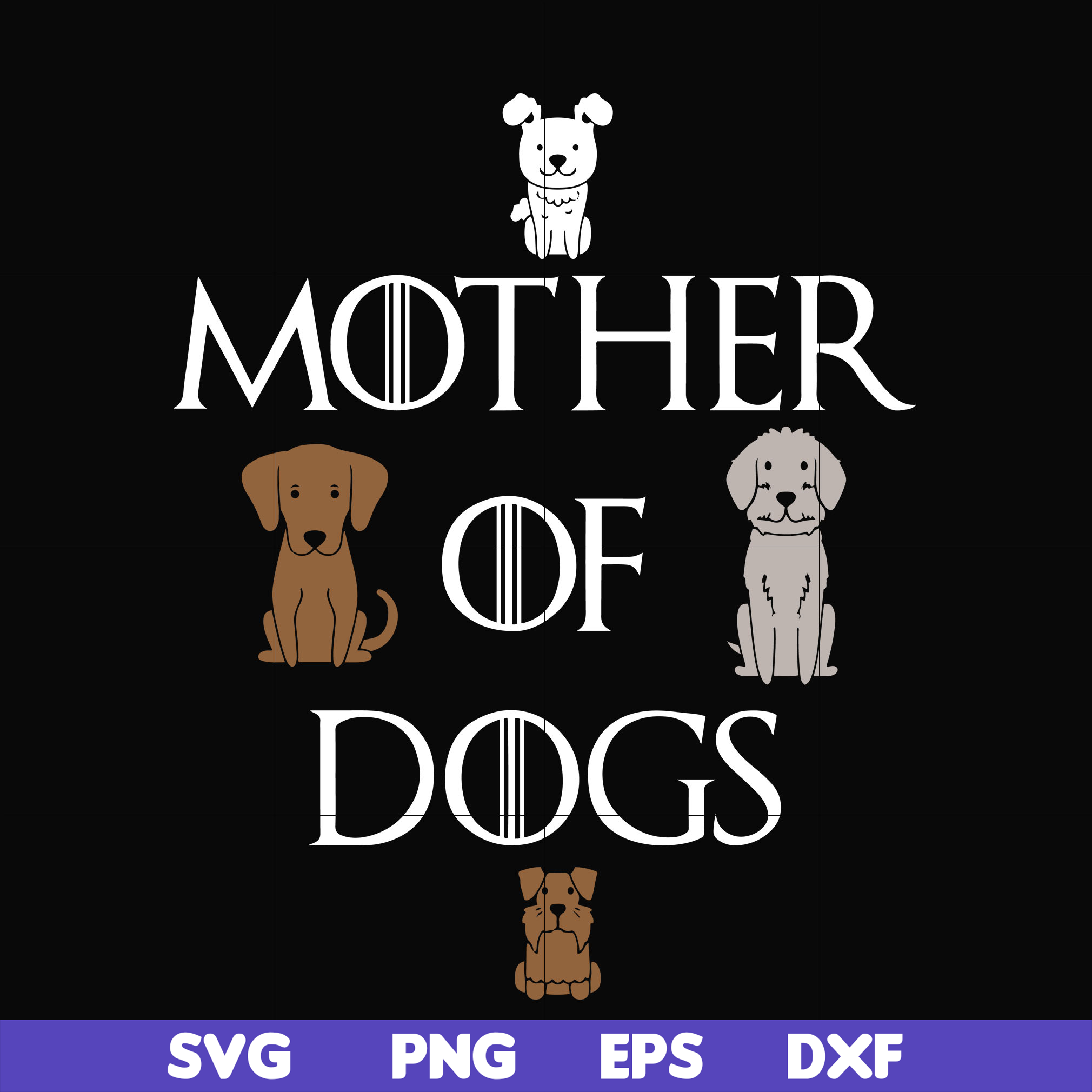Mother of dogs svg, png, dxf, eps file FN000209 | Inspire Uplift