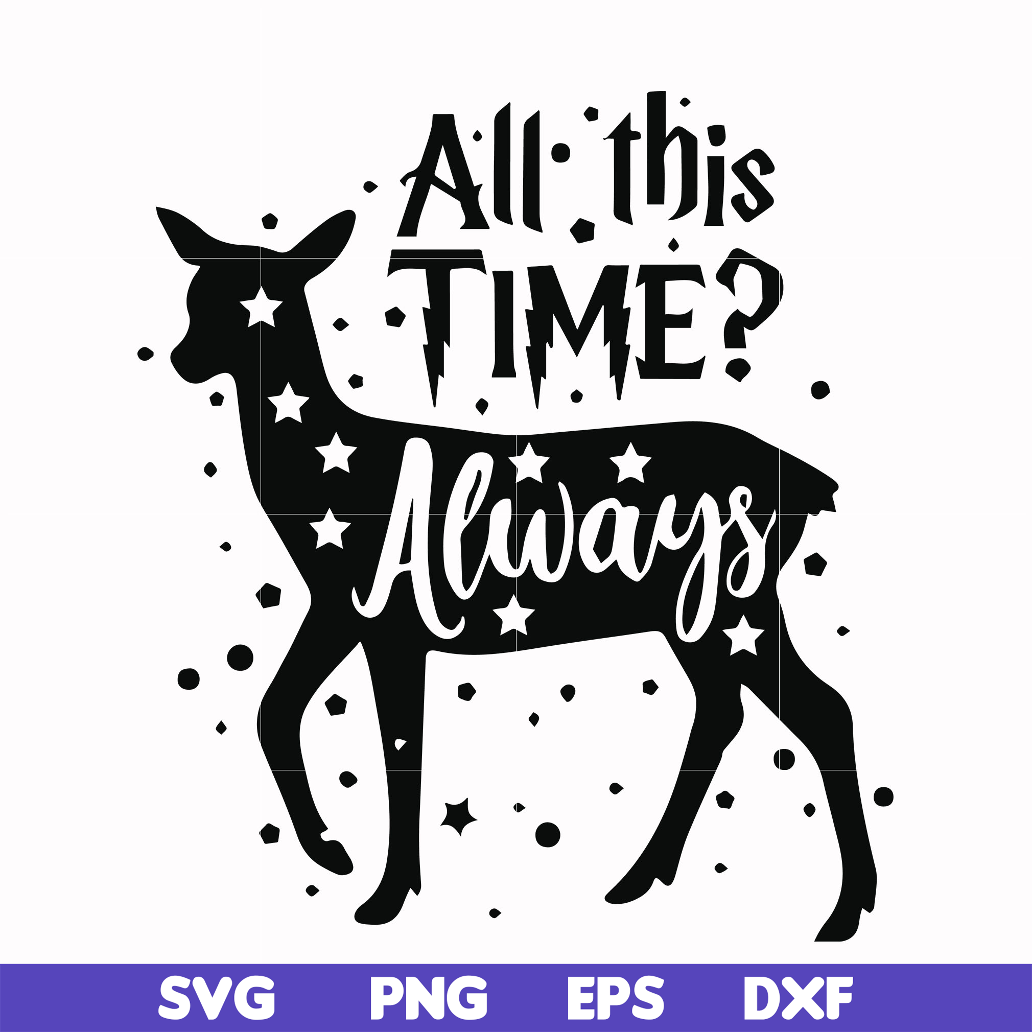 All this time always svg, png, dxf, eps file HRPT00043 - Inspire Uplift