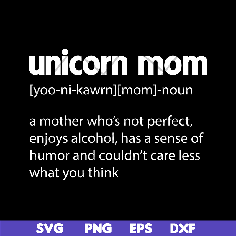 Unicorn mom quotes svg, Mother's day svg, eps, png, dxf digi | Inspire ...