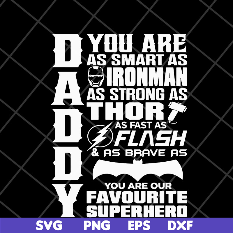 Daddy you are as smart as super hero svg, Fathers day svg, p | Inspire ...
