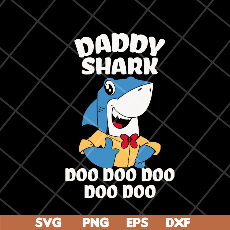 daddy shark svg, png, dxf, eps digital file FTD15052111 | Inspire Uplift