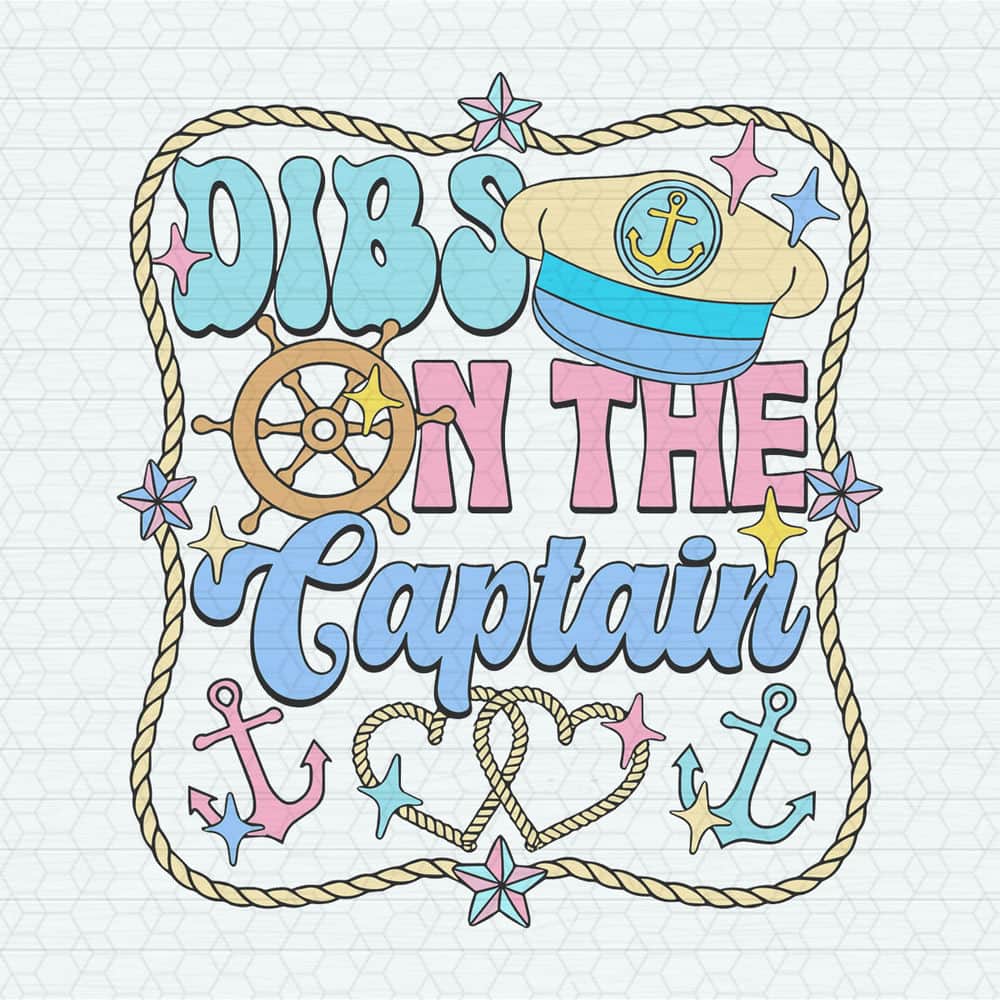 Retro Dibs On The Captain Vacation SVG | Inspire Uplift