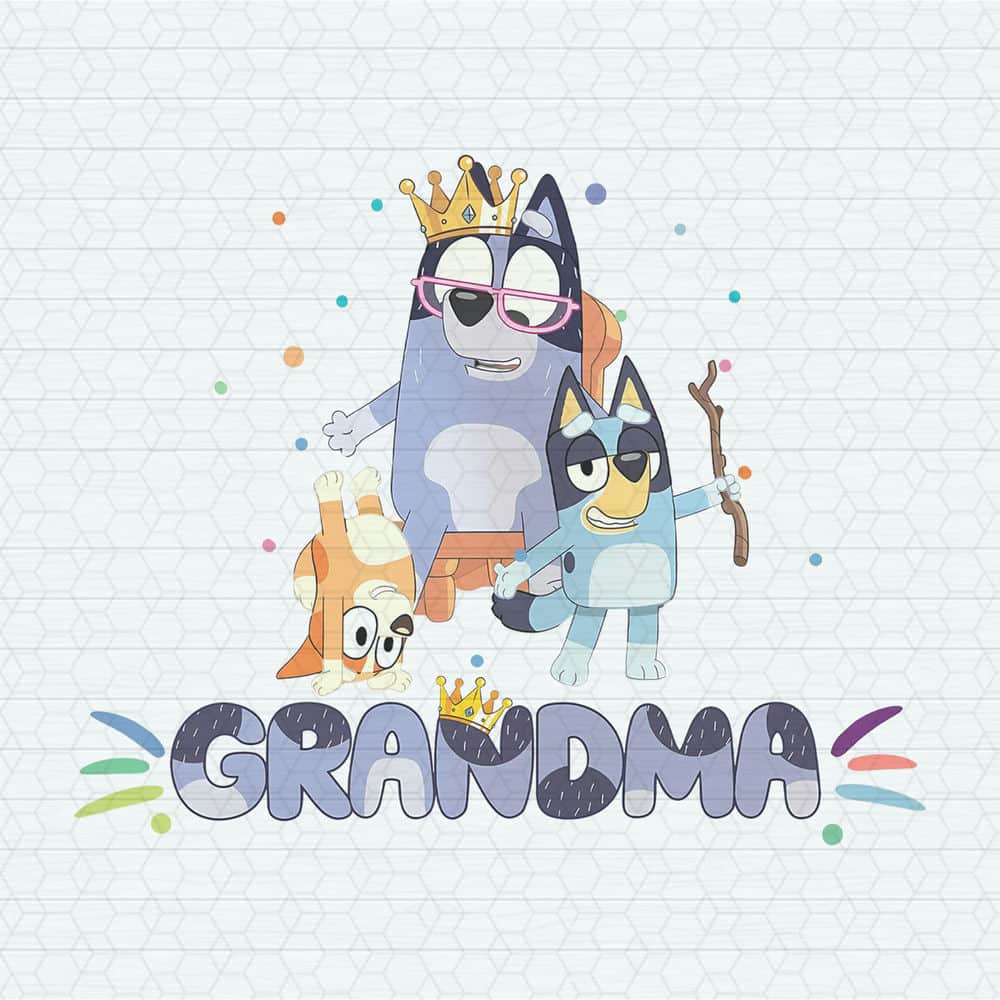 Cute Bluey Dog Grandma Queen PNG | Inspire Uplift