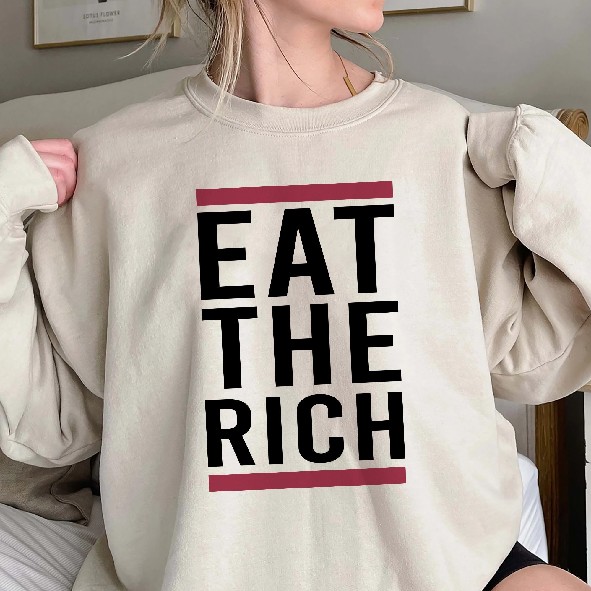 Eat The Rich Shirt, Trending Unisex Tee Shirt, Funny Unique | Inspire ...