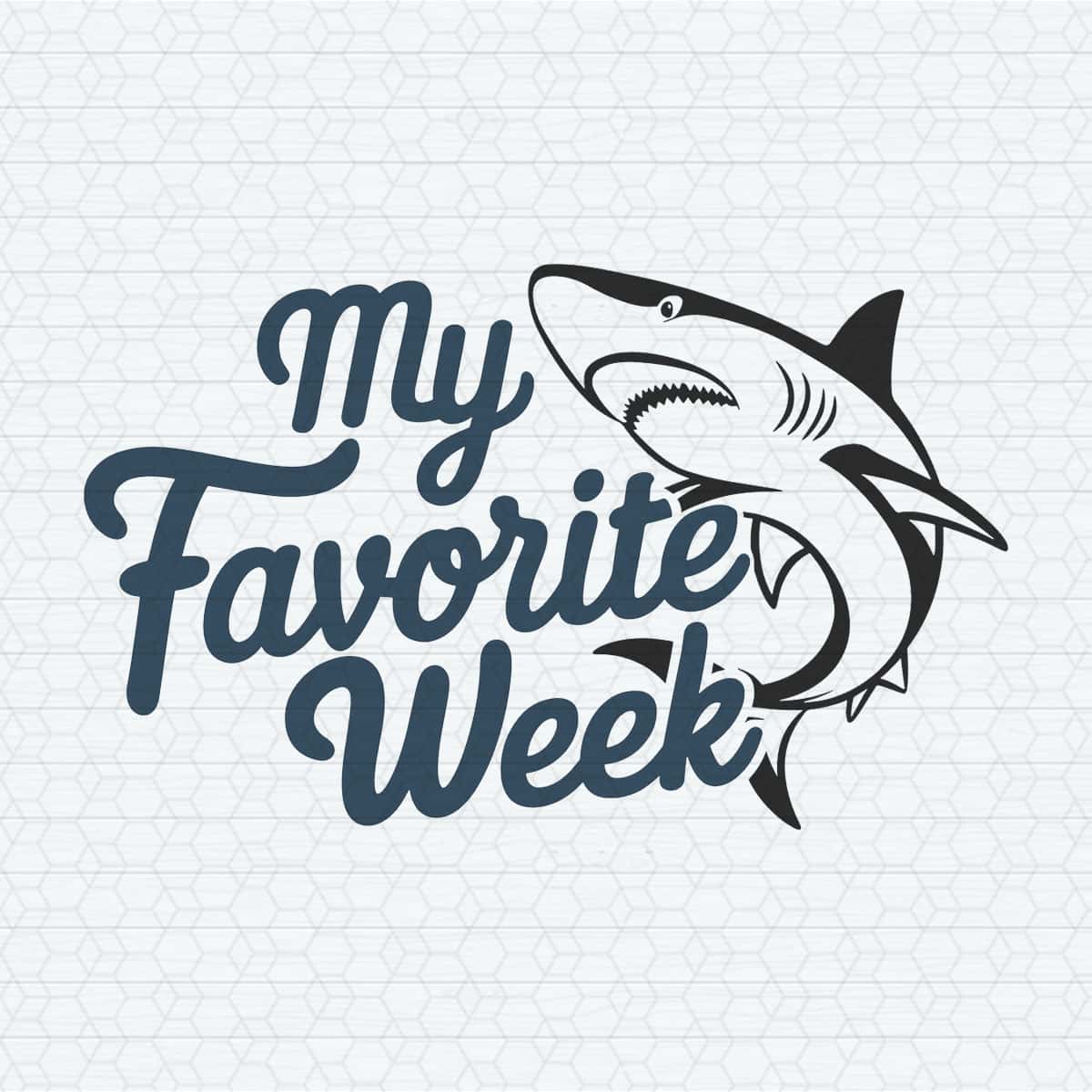 My Favorite Week Program About Shark TV SVG | Inspire Uplift