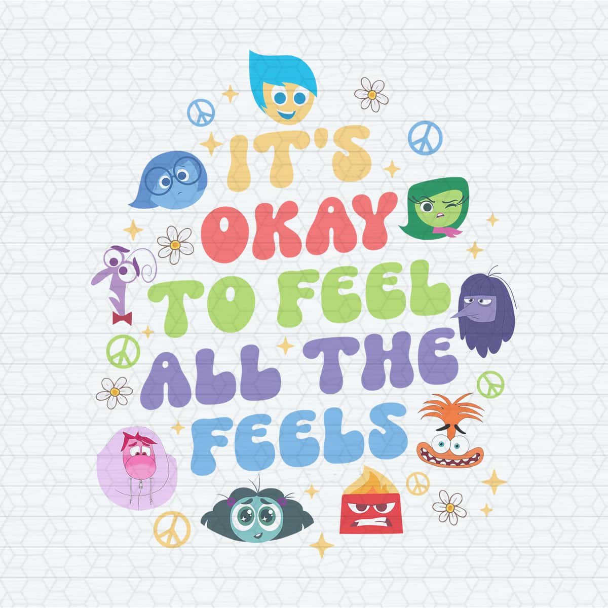 It's Okay To Feel All The Feels Disney Characters PNG | Inspire Uplift
