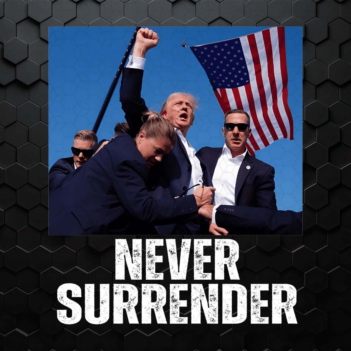 Never Surrender Trump Statement Shooting PNG | Inspire Uplift