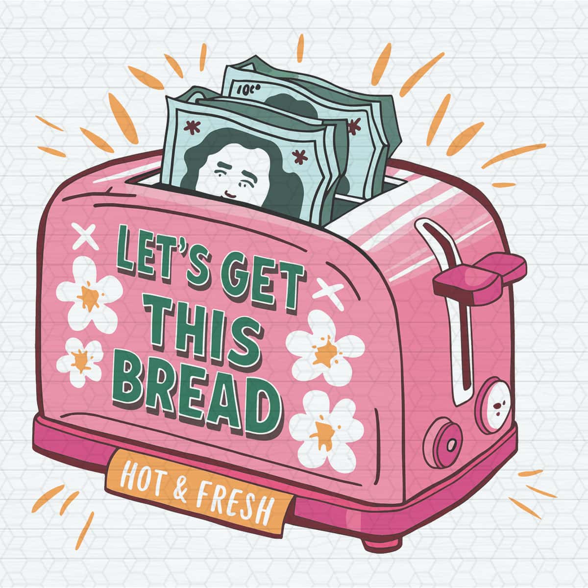 Funny Meme Design Lets Get This Bread Hot And Fresh SVG | Inspire Uplift