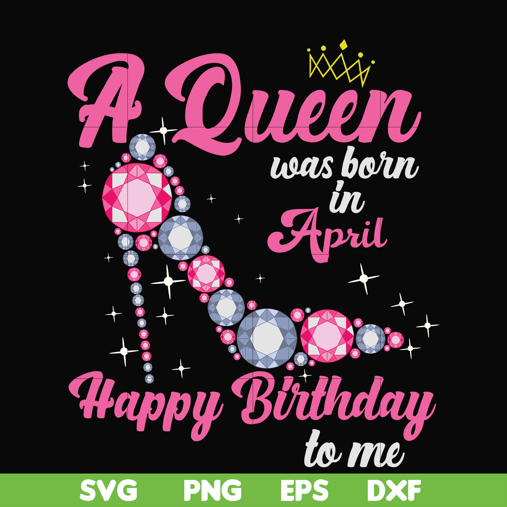 A queen was born in April svg, birthday svg, queens birthday | Inspire ...
