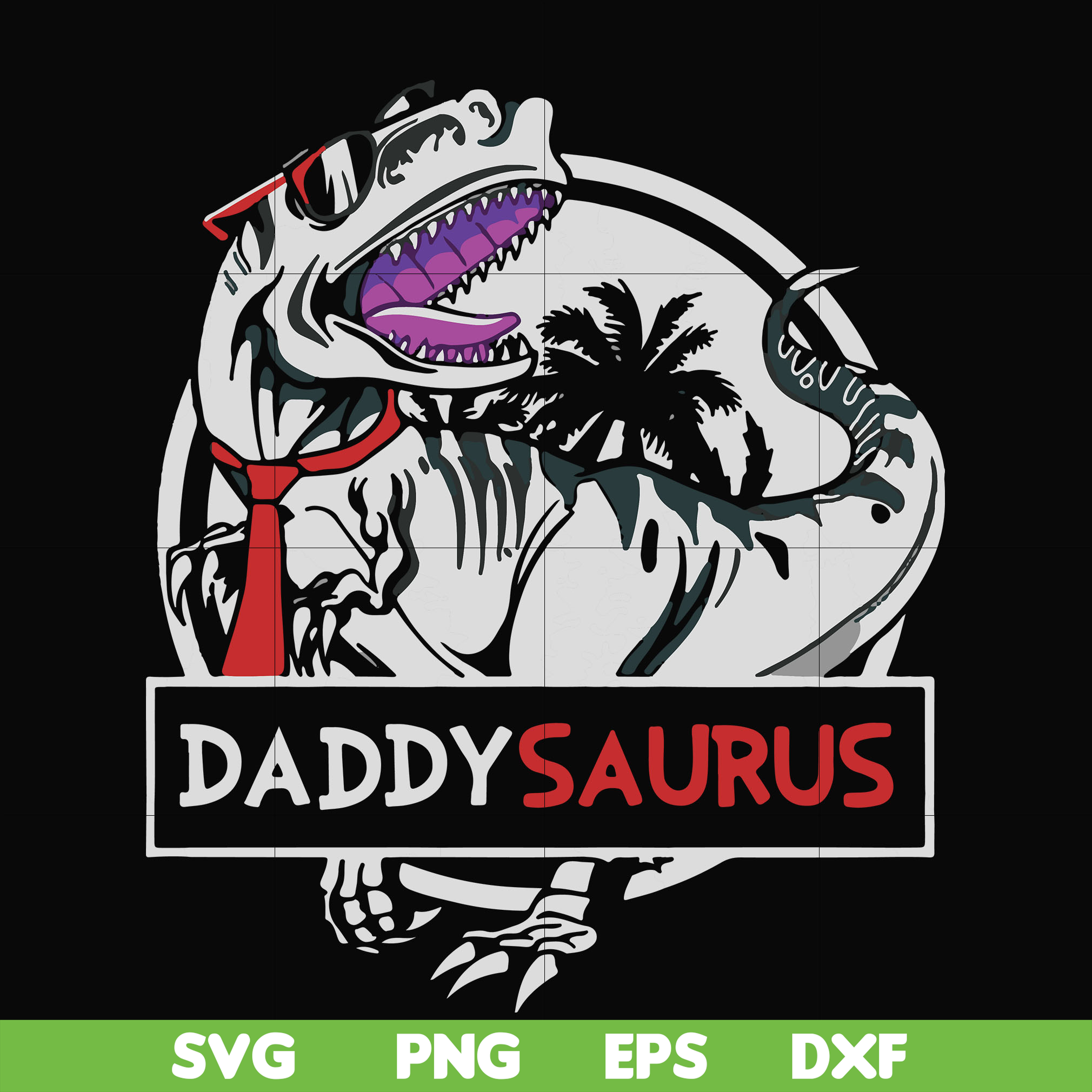 Daddysaurus svg, png, dxf, eps file FN000755 | Inspire Uplift