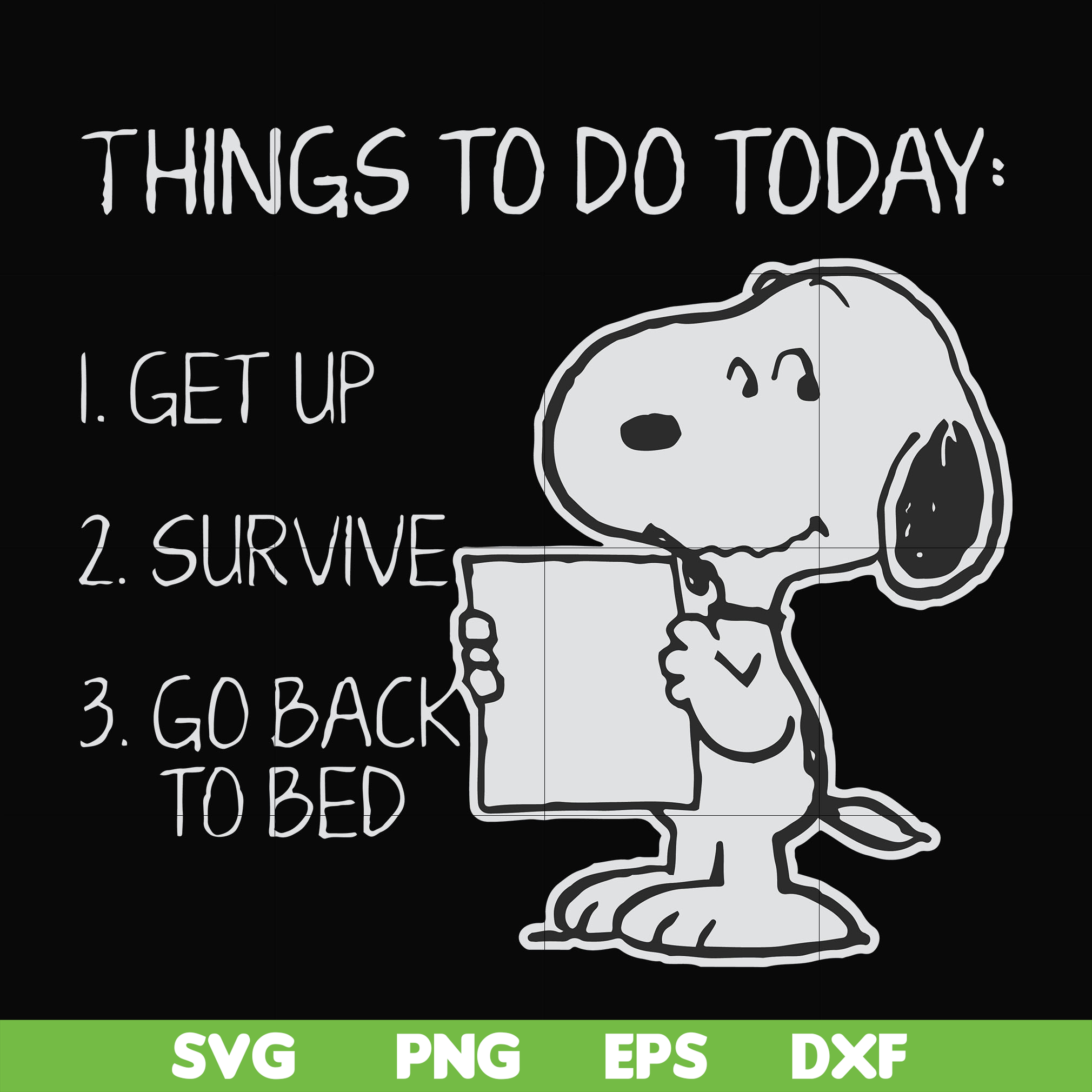 Things to do today get up survive go back to bed svg, png, d | Inspire ...