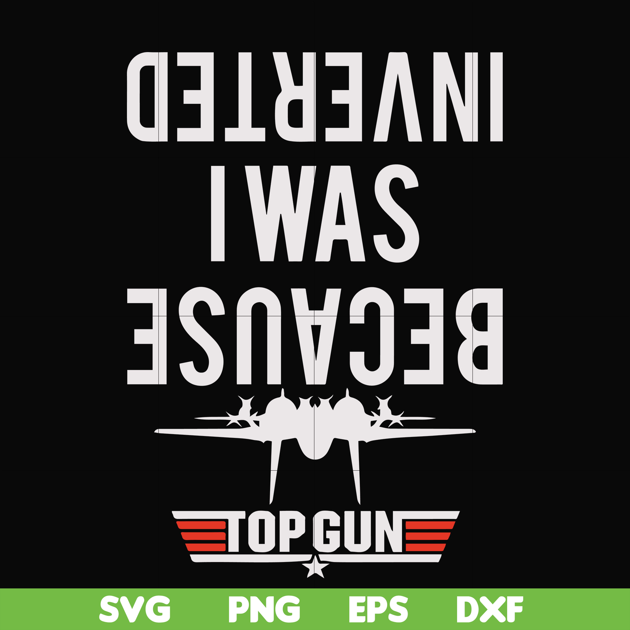 Because I was inverted svg, png, dxf, eps file FN000292 - Inspire Uplift