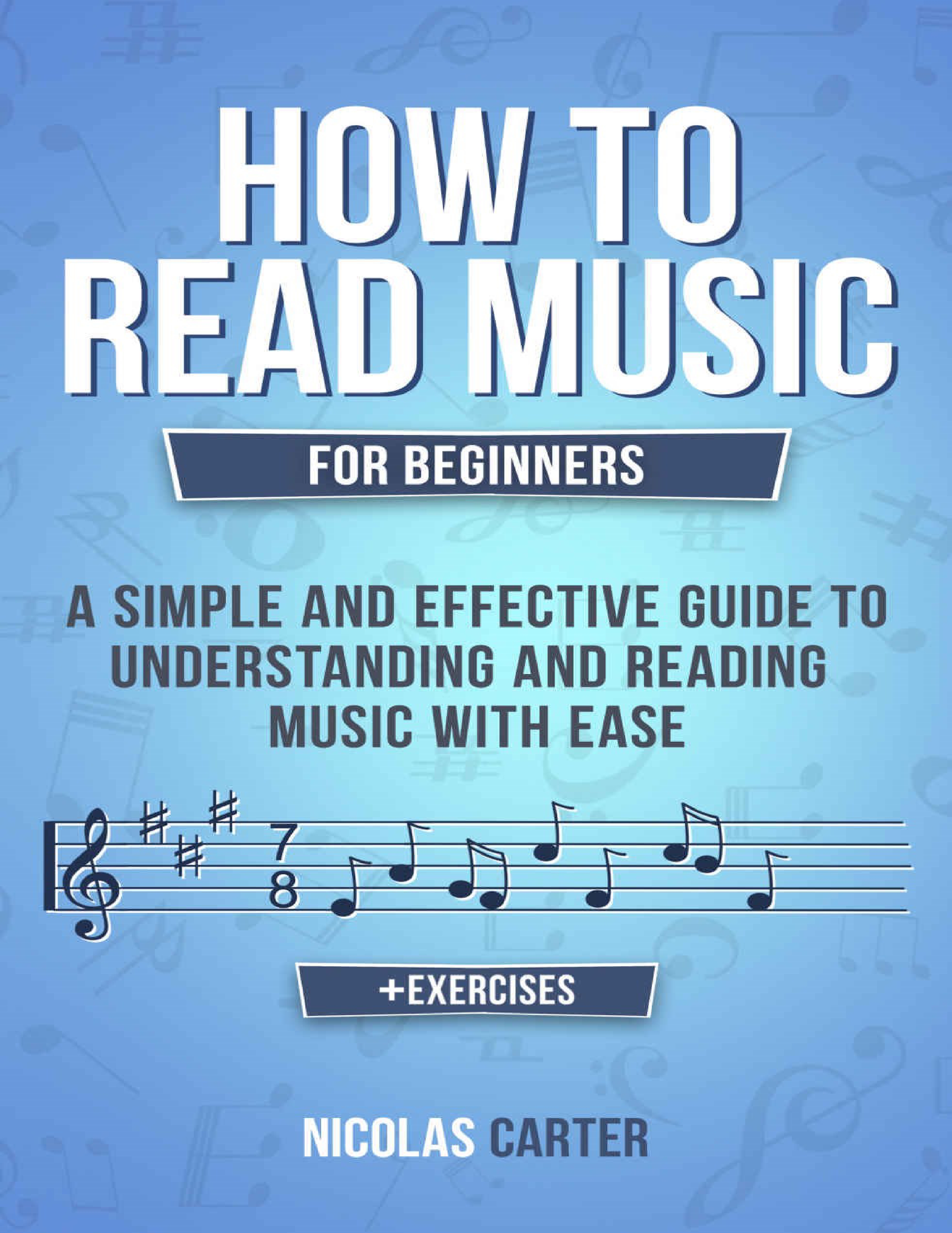 How To Read Music - For Beginners - A Simple and Effective G | Inspire ...