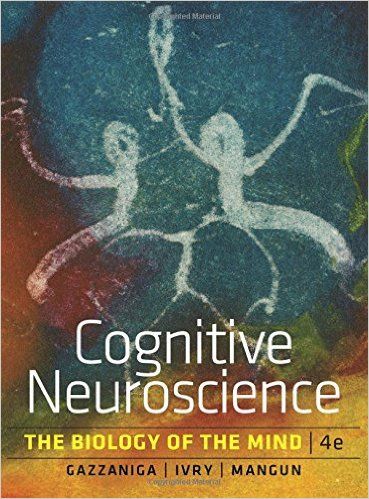 Cognitive Neuroscience The Biology of The Mind 4th Edition B | Inspire ...
