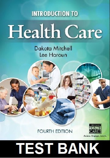 Introduction to Health Care 4th Edition By Mitchell - Test B | Inspire ...