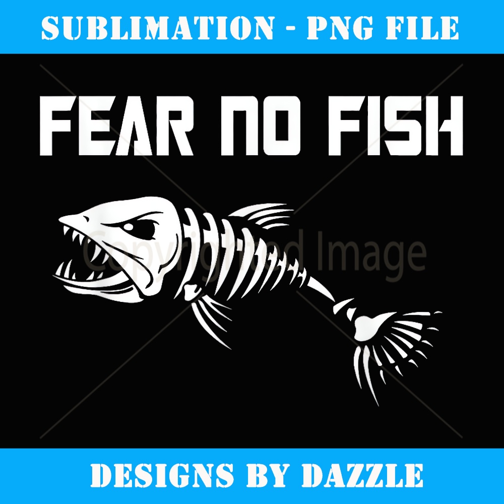 Fear No Fish Fishing Skull Skeleton - PNG Transparent Sublim | Inspire ...