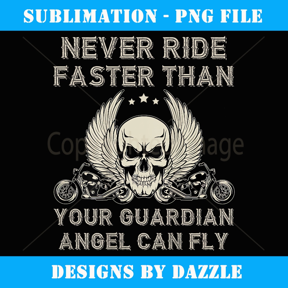 Never Ride Faster Than Your Guardian Angel Can Fly on Back - | Inspire ...