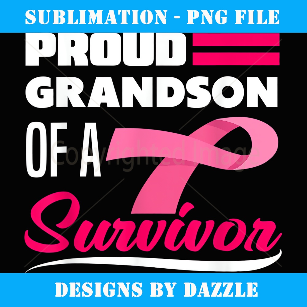 Proud Grandson Of A Survivor Grandma Breast Cancer - Sublima | Inspire ...